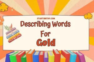 Describing Words for Gold: Examples & Synonyms