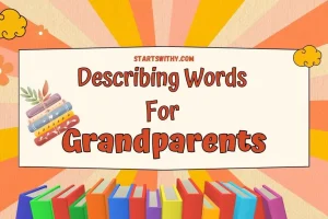 Adjectives for Grandparents: Examples & Descriptions