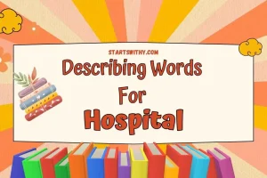Hospital Adjectives - Describing Words & Examples