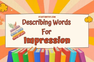 Powerful Adjectives for Impression - Examples & Descriptive Words