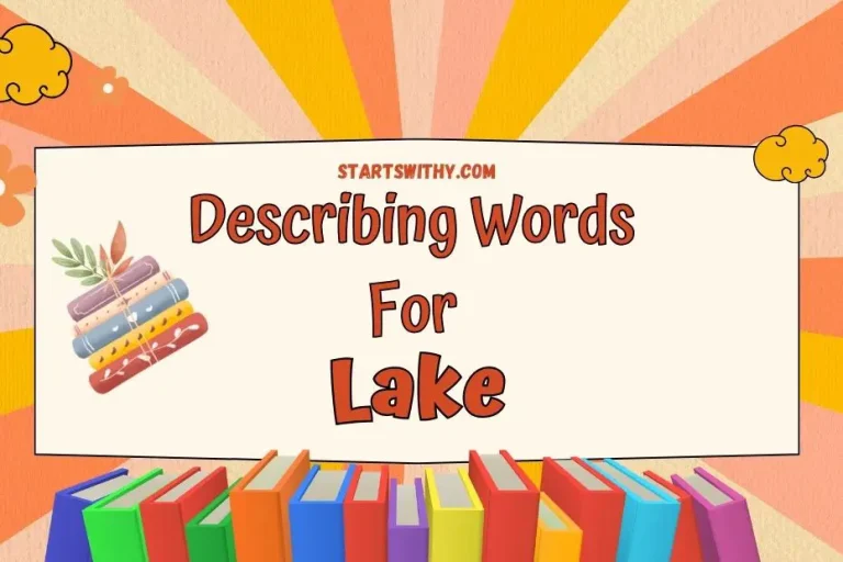 Describing Words for Lake: Examples and Adjectives