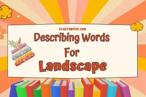 Describing Words for Landscape: Examples & Adjectives