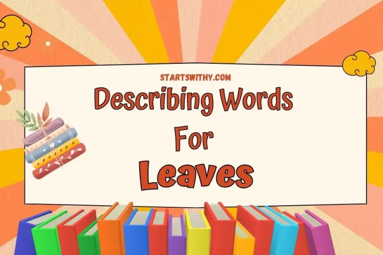 Adjectives for Leaves: Examples & Descriptions