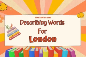 Describing Words for London: Examples of Adjectives