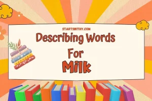 Adjectives for Milk: Examples of Describing Words