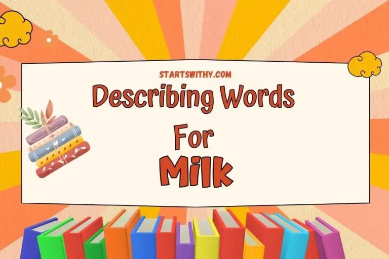 Adjectives for Milk: Examples of Describing Words