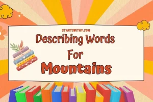 Adjectives for Mountains: Describing Words & Examples