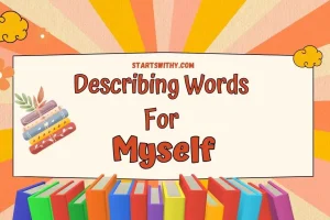 A Complete Guide to Describing Words for Self - Examples Included