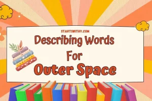 Describing Words for Outer Space - Examples and Adjectives