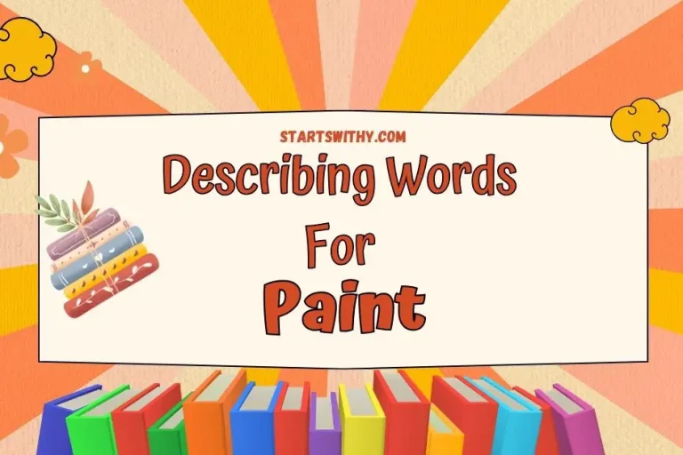 Best Adjectives for Paint: Examples and Describing Words