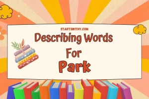 Park Adjectives: Describing Words with Examples