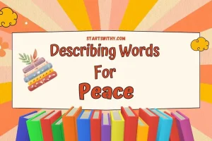 Adjectives for Peace: Describing Words & Examples