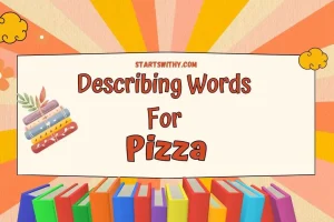 Adjectives for Pizza: Examples & Descriptions