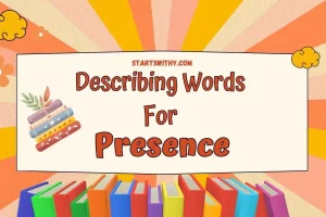 Describing Words for Presence: Examples and Adjectives