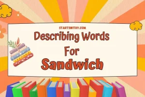 Sandwich Adjectives: Describing Words With Examples