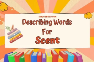 Describing Words for Scent: Examples & Adjectives