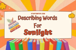 Adjectives for Sunlight: Enhance Your Writing with Examples