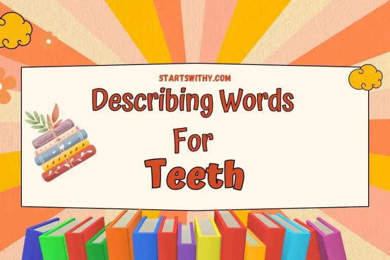 Adjectives for Teeth: Examples and Descriptive Words