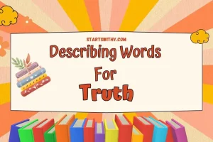 Describing Words for Truth - Examples and Usage