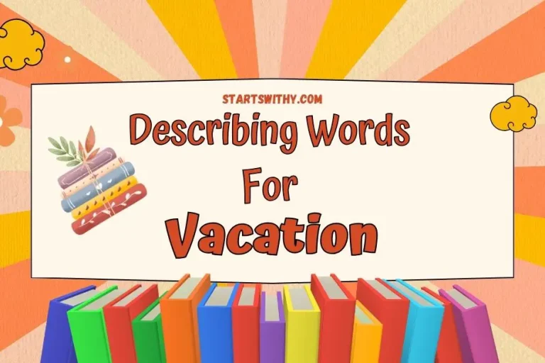 Describing Words for Vacation - Examples and Tips