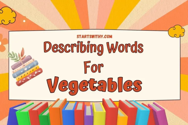 Describing Words for Vegetables - Examples and Tips