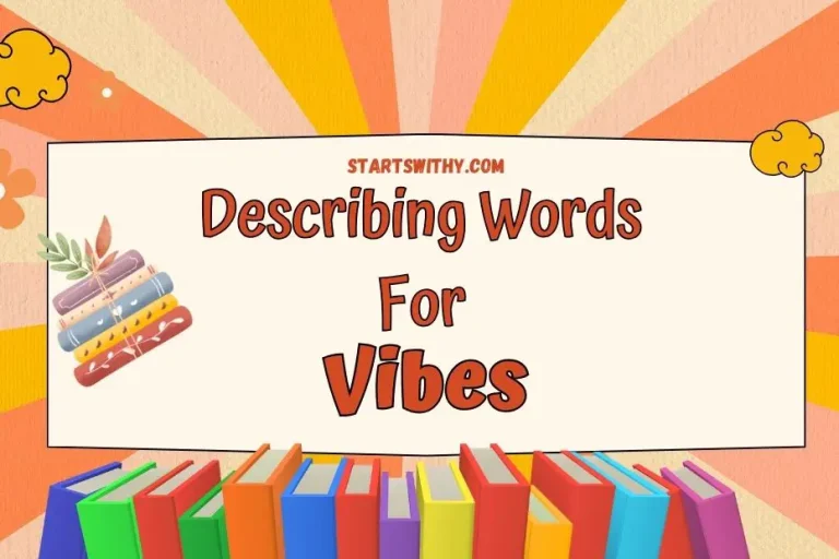 Describing Words for Vibes: Examples and Adjectives