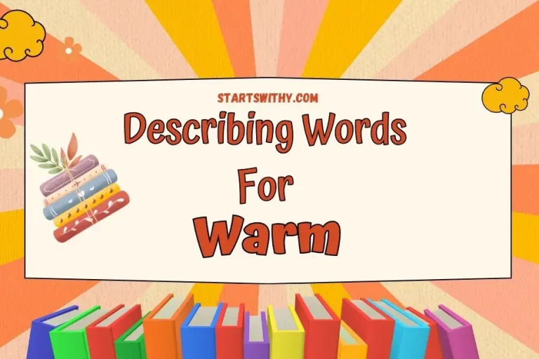 10 Descriptive Adjectives for Warmth - Examples Included