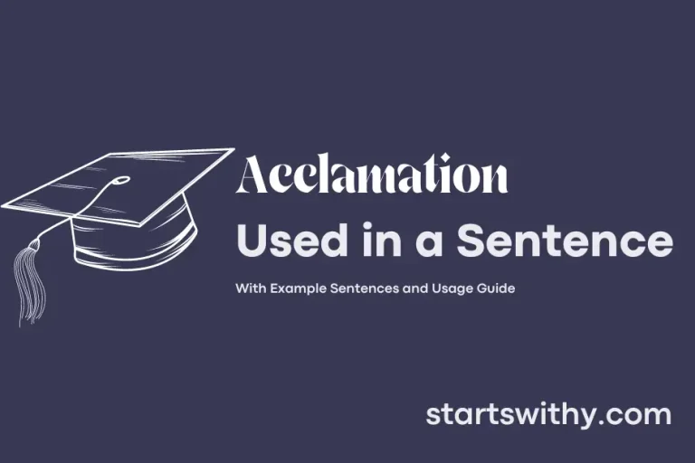 ACCLAMATION in a Sentence Examples: 21 Ways to Use Acclamation