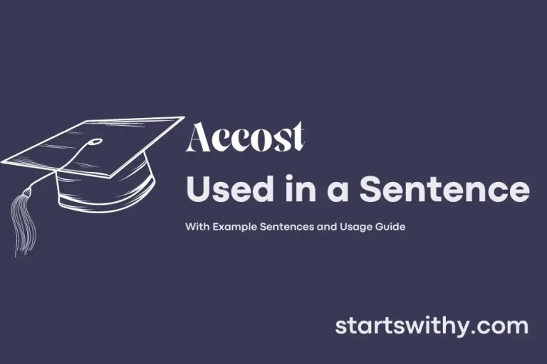 ACCOST in a Sentence Examples: 21 Ways to Use Accost