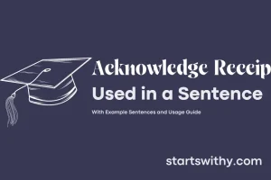 ACKNOWLEDGE RECEIPT in a Sentence Examples: 21 Ways to Use Acknowledge ...