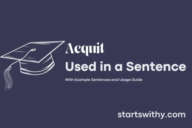 ACQUIT in a Sentence Examples: 21 Ways to Use Acquit