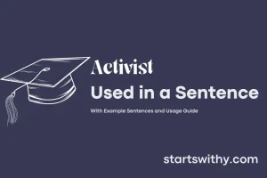 ACTIVIST in a Sentence Examples: 21 Ways to Use Activist