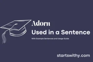 ADORN in a Sentence Examples: 21 Ways to Use Adorn