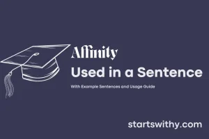 AFFINITY in a Sentence Examples: 21 Ways to Use Affinity