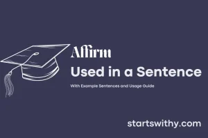AFFIRM in a Sentence Examples: 21 Ways to Use Affirm