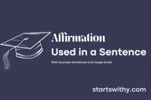AFFIRMATION in a Sentence Examples: 21 Ways to Use Affirmation