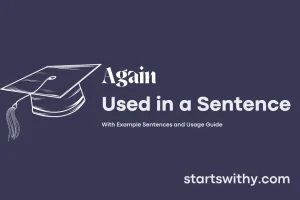 AGAIN in a Sentence Examples: 21 Ways to Use Again