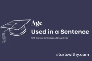AGE in a Sentence Examples: 21 Ways to Use Age