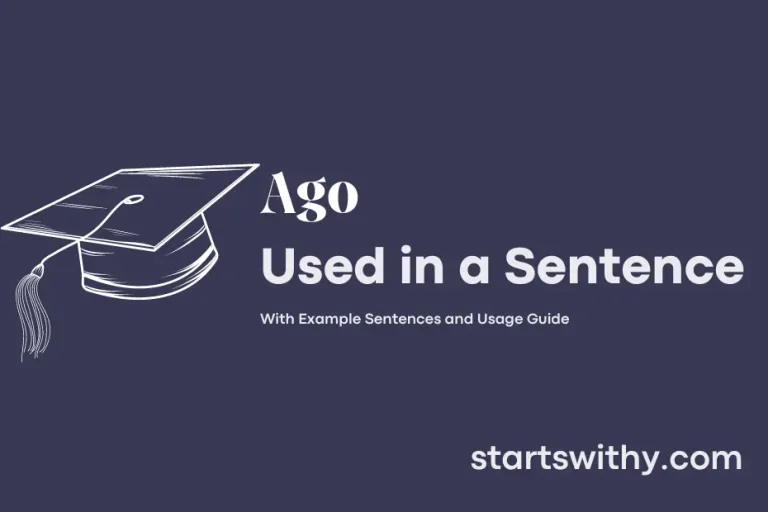 AGO in a Sentence Examples: 21 Ways to Use Ago