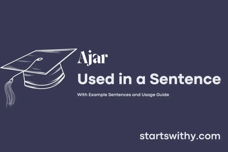 AJAR in a Sentence Examples: 21 Ways to Use Ajar