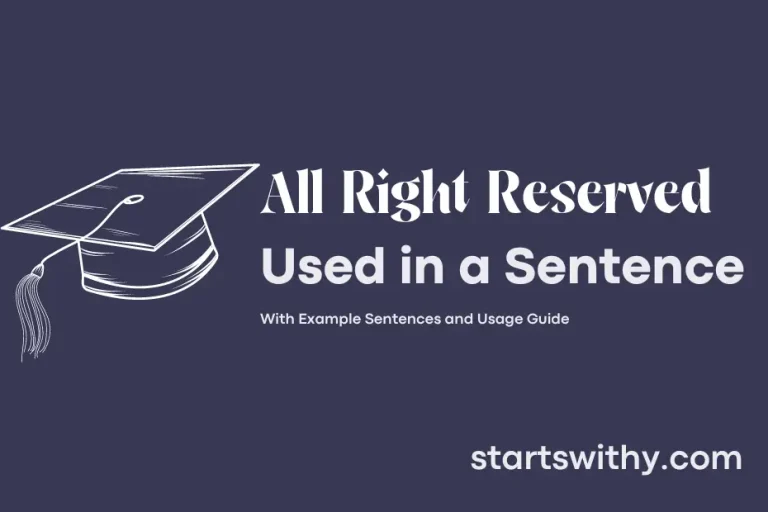 ALL RIGHT RESERVED in a Sentence Examples: 21 Ways to Use All Right ...