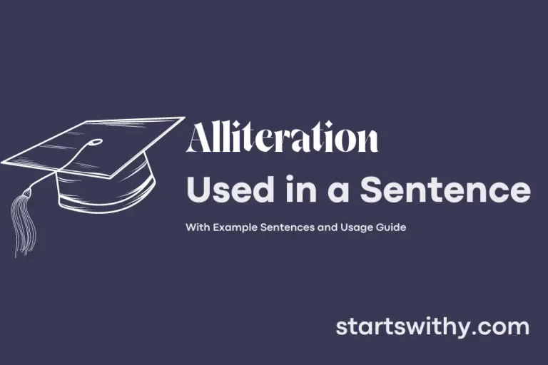 ALLITERATION in a Sentence Examples: 21 Ways to Use Alliteration