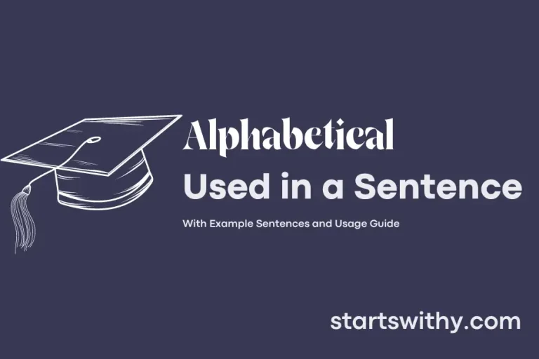 ALPHABETICAL in a Sentence Examples: 21 Ways to Use Alphabetical