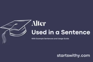 ALTER in a Sentence Examples: 21 Ways to Use Alter