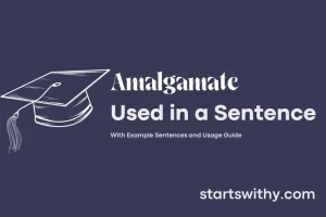 AMALGAMATE in a Sentence Examples: 21 Ways to Use Amalgamate
