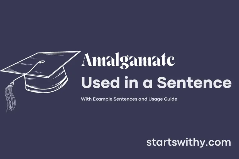 AMALGAMATE in a Sentence Examples: 21 Ways to Use Amalgamate
