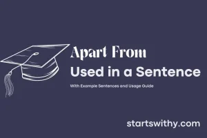 APART FROM in a Sentence Examples: 21 Ways to Use Apart From