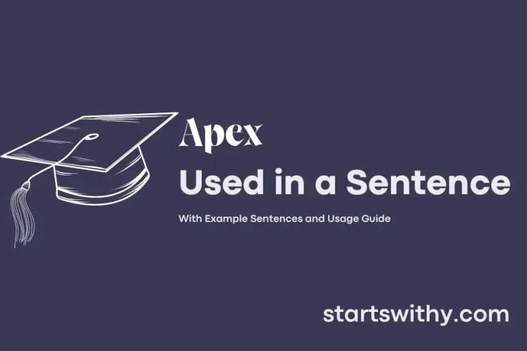 APEX in a Sentence Examples: 21 Ways to Use Apex