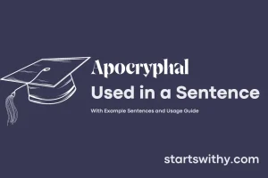 APOCRYPHAL in a Sentence Examples: 21 Ways to Use Apocryphal