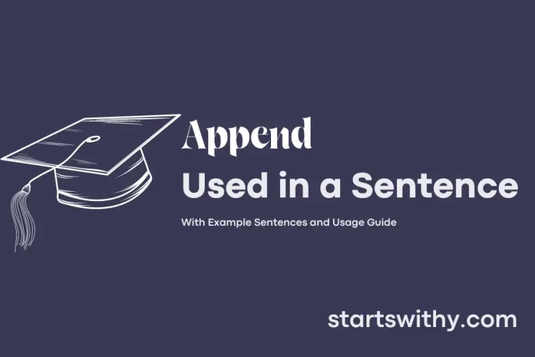 APPEND in a Sentence Examples: 21 Ways to Use Append APPEND in a Sentence Examples: 21 Ways to Use Append